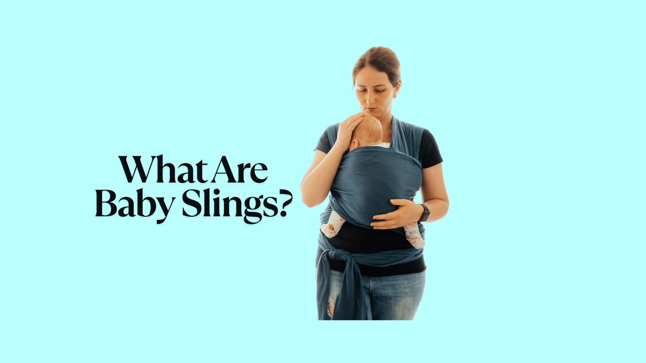 What Are Baby Slings ? A Comprehensive Guide For New Parents