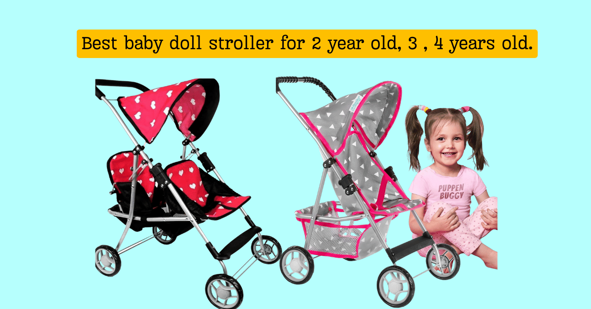 Best Baby Doll Stroller For 2 Year Old, 3 , 4 Years Old. Cute, Sturdy ...